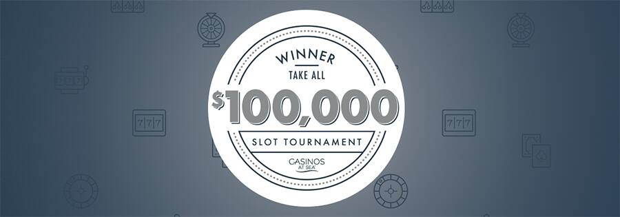 Casinos At Sea: Torneo di slot $100,000 Winner Take All